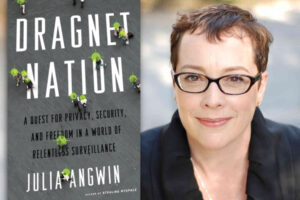 Is privacy really dead? Julia Angwin and the quest to escape Big ...