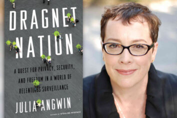 Is privacy really dead? Julia Angwin and the quest to escape Big ...