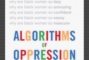 Why your search results are sexist and racist: A conversation about ...
